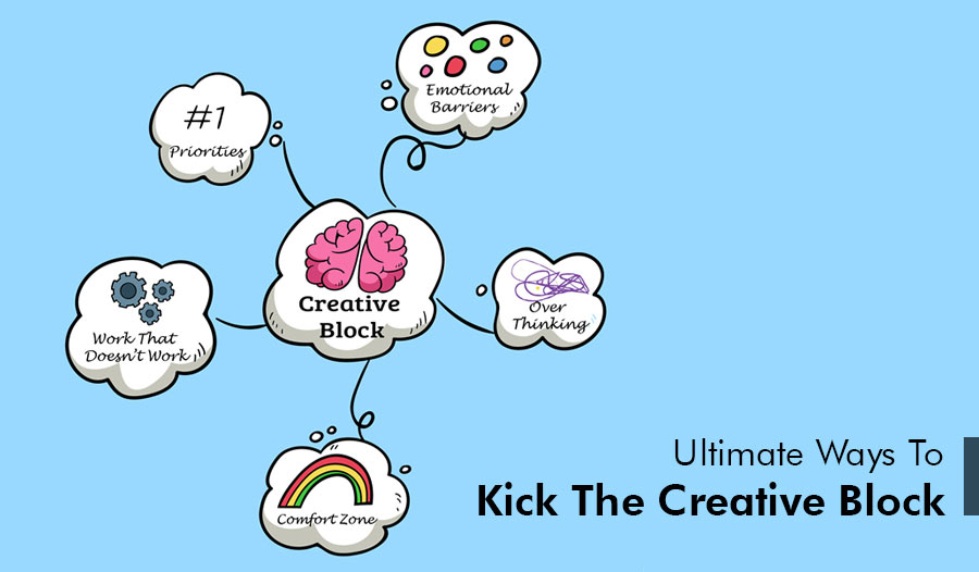 Ultimate Ways To Kick The Creative Block